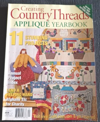 Creating Country Threads Applique Yearbook Magazine Vol 11 No 7 Quilt ...