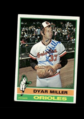 Dyar Miller 1976 Topps Orioles authentic autographed card | eBay