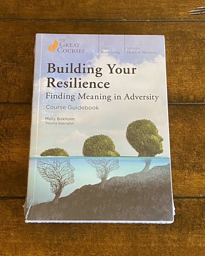 The Great Courses Building Your Resilience Finding Meaning in Adversity ...