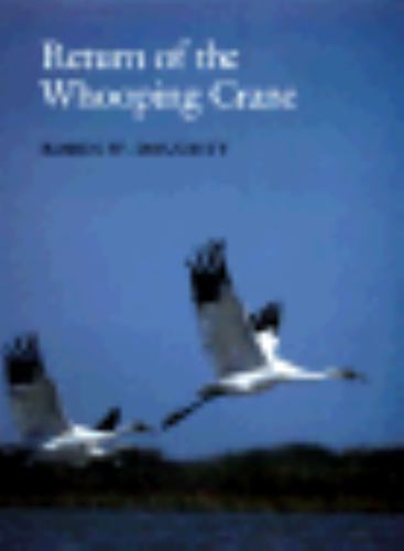 Return of the Whooping Crane by Robin W. Doughty (1989, Hardcover) for ...