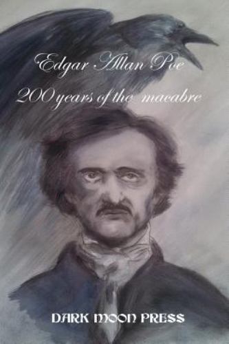 Edgar Allan Poe : 200 Years of the Macabre by Edgar Allen Poe (2011 ...