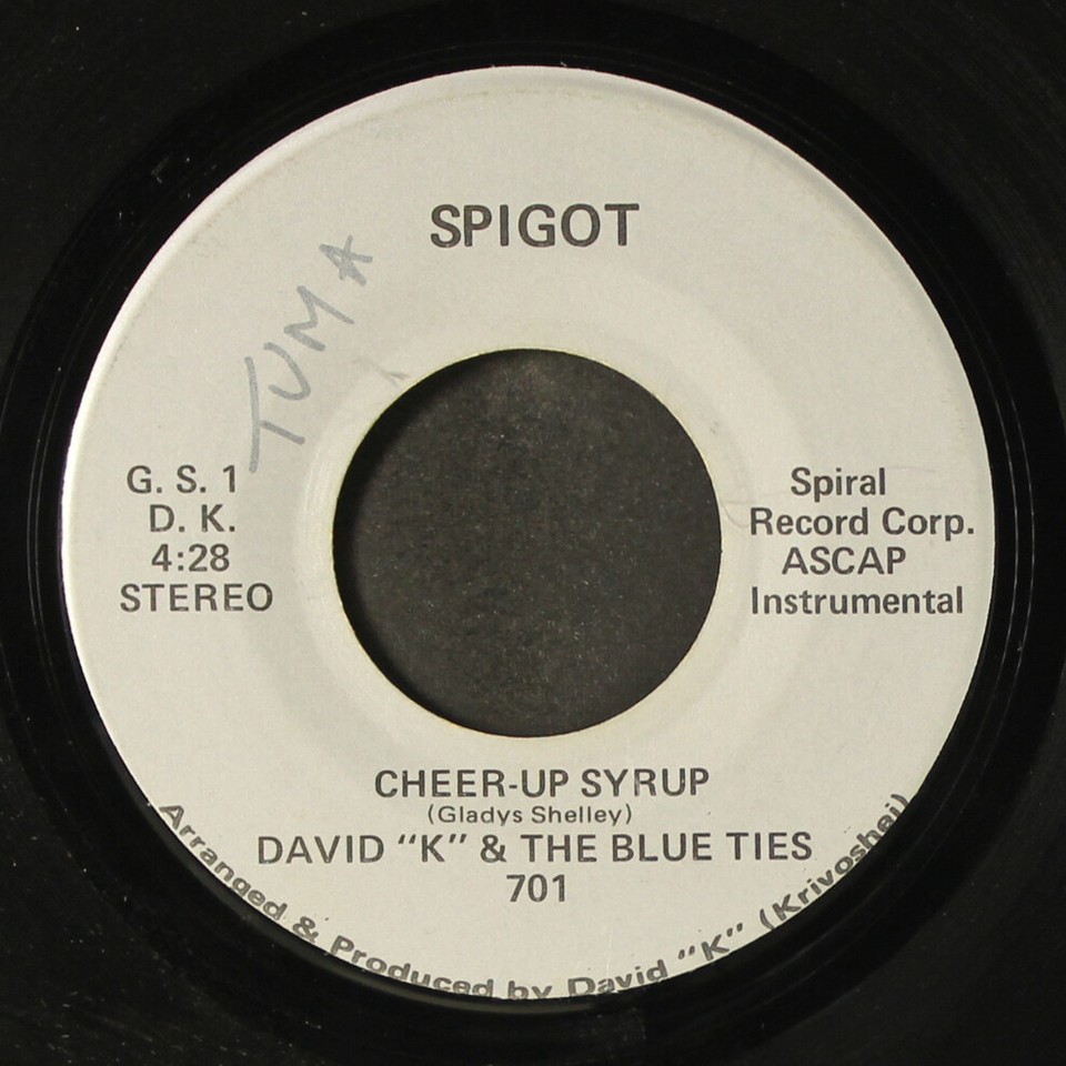 DAVID "K" & BLUE TIES: cheer-up syrup / instrumental SPIGOT 7" Single ...