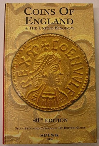 Coins of England and the United Kingdom - Standard Catalogue of British ...