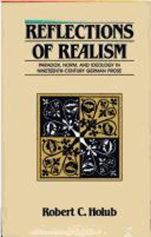 Reflections of Realism : Paradox, Norm, and Ideology in Nineteent ...