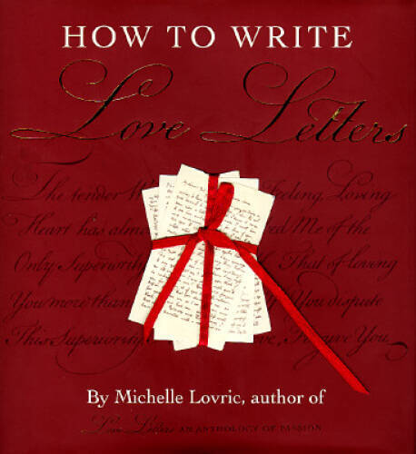 How to Write Love Letters - Hardcover By Lovric, Michelle - GOOD ...