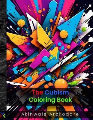 Cubism Coloring Book: A Collection of Cubism Patterns and Shapes for ...