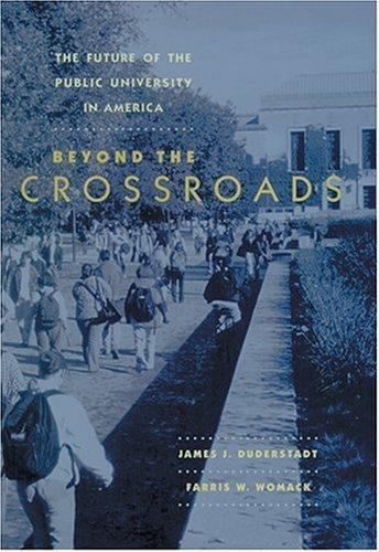 Future of the Public University in America : Beyond the Crossroads by ...
