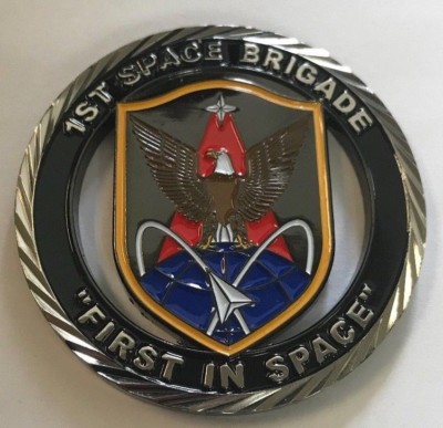 US Army 1st Space Brigade FIRST IN SPACE Recognition of the First Space ...