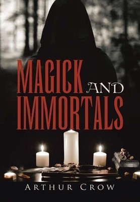 Arthur Crow Magick and Immortals (Relié) | eBay
