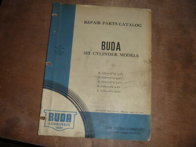 BUDA 6 Cylinder Engine K-393 4 3/16" X 4 3/4" Parts Catalog Manual xz ...