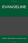 EVANGELINE By Henry Wadsworth Longfellow **BRAND NEW** 9781546844129| eBay