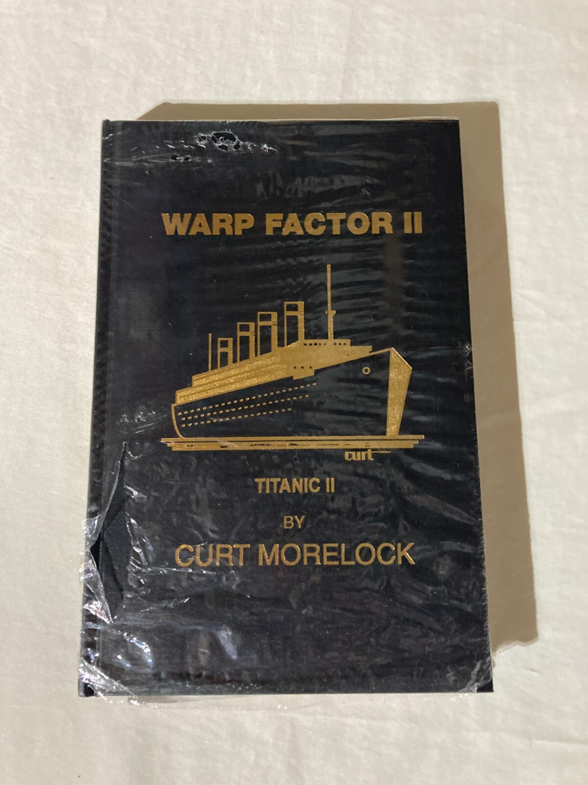 Warp Factor II Titanic II by Curt Morelock 1996 HC Illustrated book ...