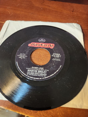 MARTIN BRILEY DUMB LOVE / THE SALT IN MY TEARS 45 RPM RECORD | eBay