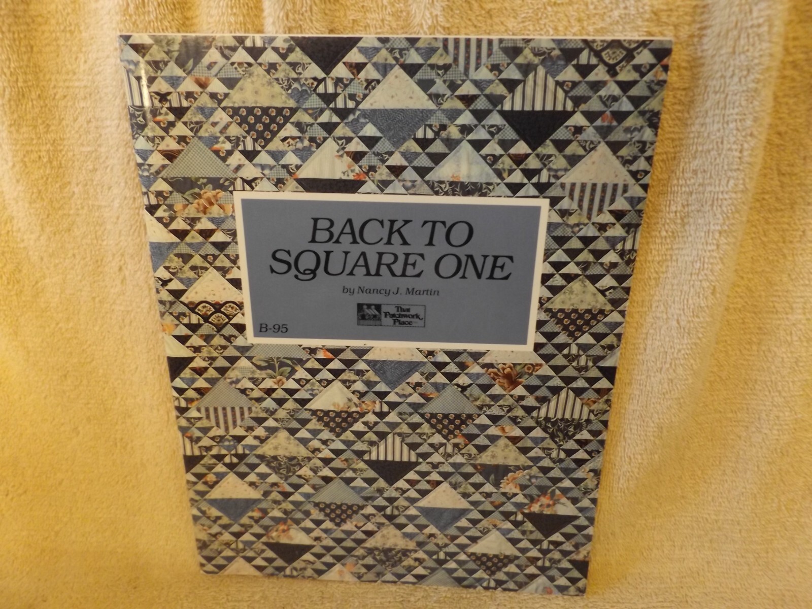 BACK TO SQUARE ONE Quilt Book by Nancy J. Martin 1988 That Patchwork Place softc | eBay