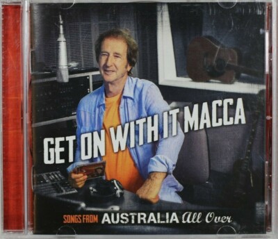 Get On With It Macca - Songs From Australia All Over CD | eBay Australia