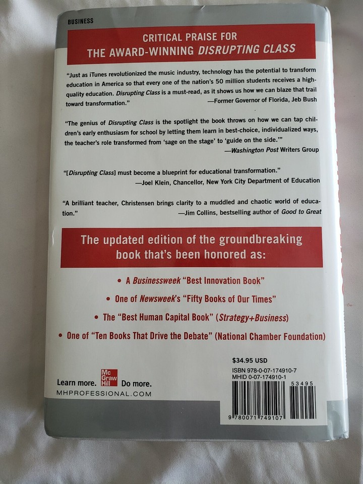 Disrupting Class : How Disruptive Innovation Will Change the Way the ...