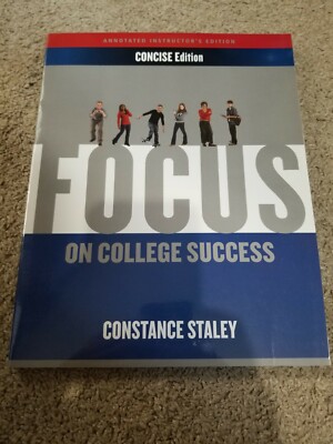 FOCUS on College Success Concise Edition Annotated Instructor's Edition ...