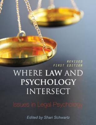 Where Law and Psychology Intersect: Issues in Legal Psychology by ...