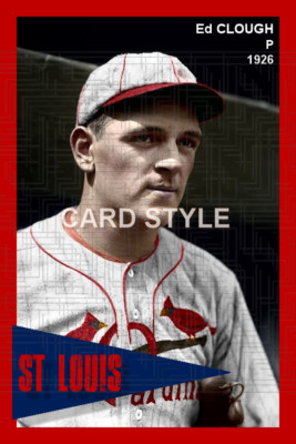 Ed Clough - 1926 St. Louis Cardinals - choose a style - colorized print ...