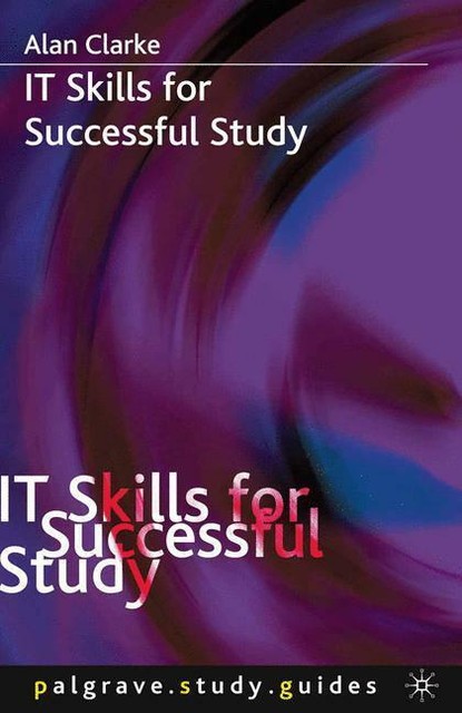 IT Skills for Successful Study von A. Clarke (2005, Taschenbuch) online kaufen | eBay.de