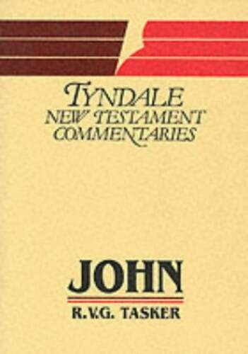 John (Tyndale New Testament Commenta) - Paperback By Tasker, RVG - GOOD ...