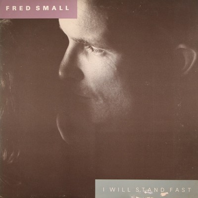Fred Small I will Stand Fast LP 1988 Flying Fish FF 491 | eBay