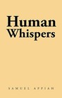 Human Whispers 9781496994288| eBay
