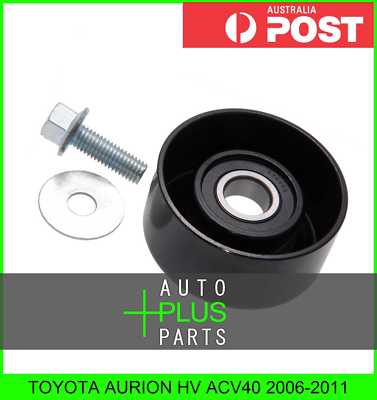 Fits TOYOTA AURION HV ACV40 Idler Tensioner Drive Belt Bearing Pulley ...