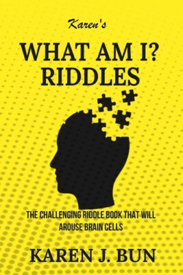 Karen's What Am I? Riddles: The Challenging Riddle Book That Will ...