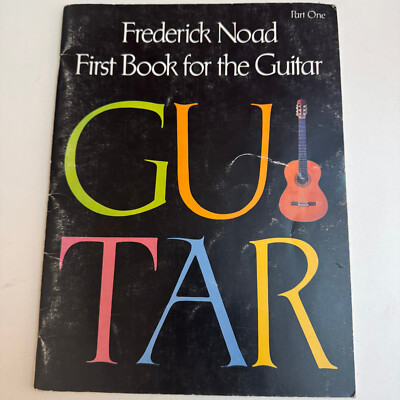 First Book for the Guitar - Part 1 Guitar Method Frederick Noad | eBay