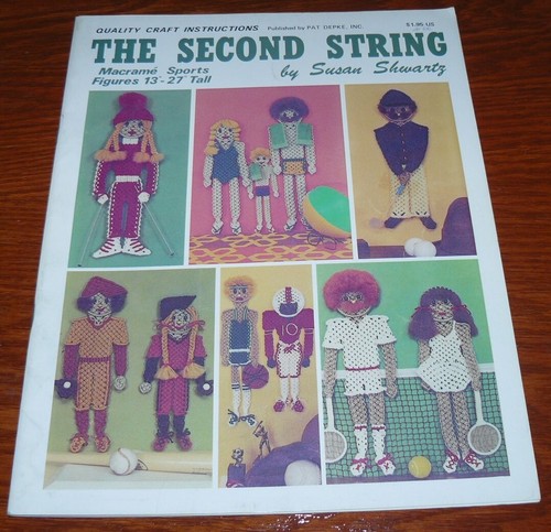 Vintage Susan Shwartz Macrame Pattern Book The Second String 13"-27" Figures | eBay