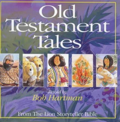 Old Testament Tales : From the Lion Storyteller Bible (2000, Trade ...