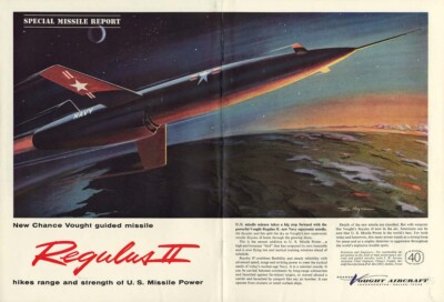 Regulus II Guided Missile hikes range & strength Chance Vought ad 1957 ...