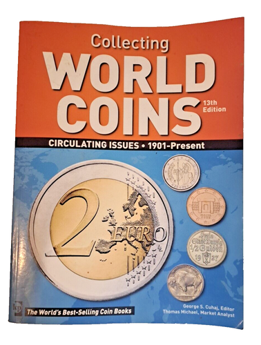 COLLECTING WORLD COINS Circulating Issues 1901-Present 13th Edition ...