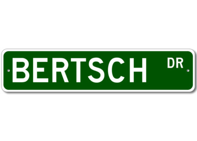 Bertsch Drive Street Sign Personalized Custom Last Name Metal Sign ...