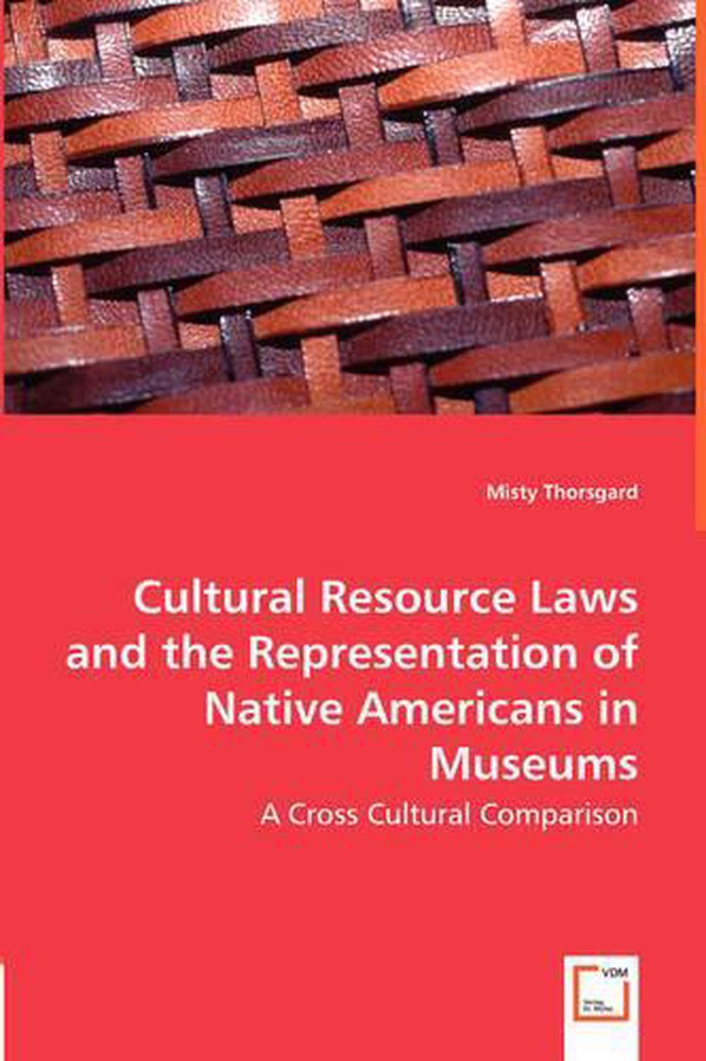 Cultural Resource Laws and the Representation of Native Americans in ...