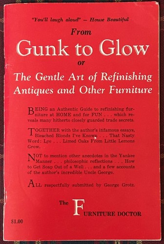 From Gunk to Glow - George Grotz, the Furniture Doctor (Paperback, 1968 ...