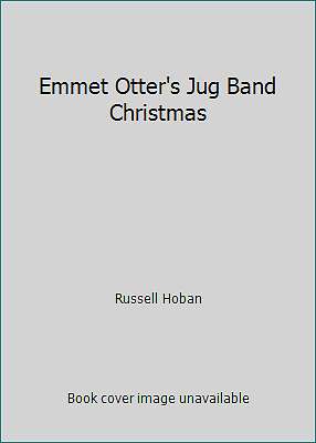 Emmet Otter's Jug Band Christmas by Russell Hoban | eBay