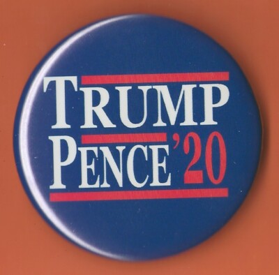 2020 Donald Trump & Mike Pence 2.25"/ "Blue" Presidential Campaign ...