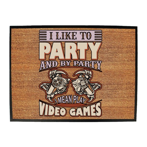 I Like To Party Video Games Gamer - Funny Mancave Home Novelty Doormat ...