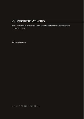 Concrete Atlantis : US Industrial Building and European Modern ...