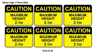 Caution Max Height 2.1m - x6 Pack 70x50mm | eBay