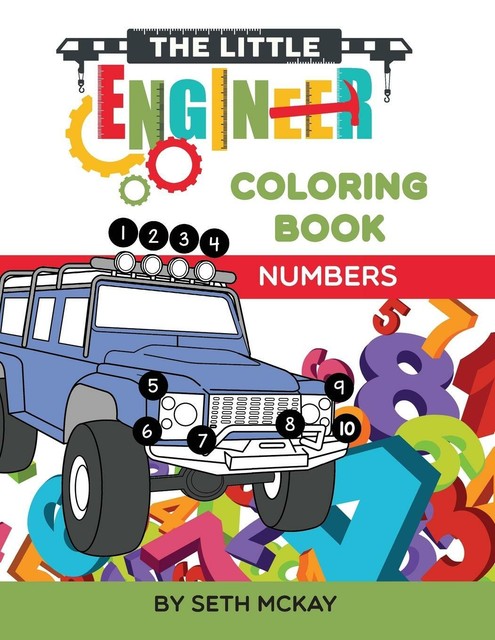 The Little Engineer Coloring Book - Numbers von Seth McKay (2020 ...