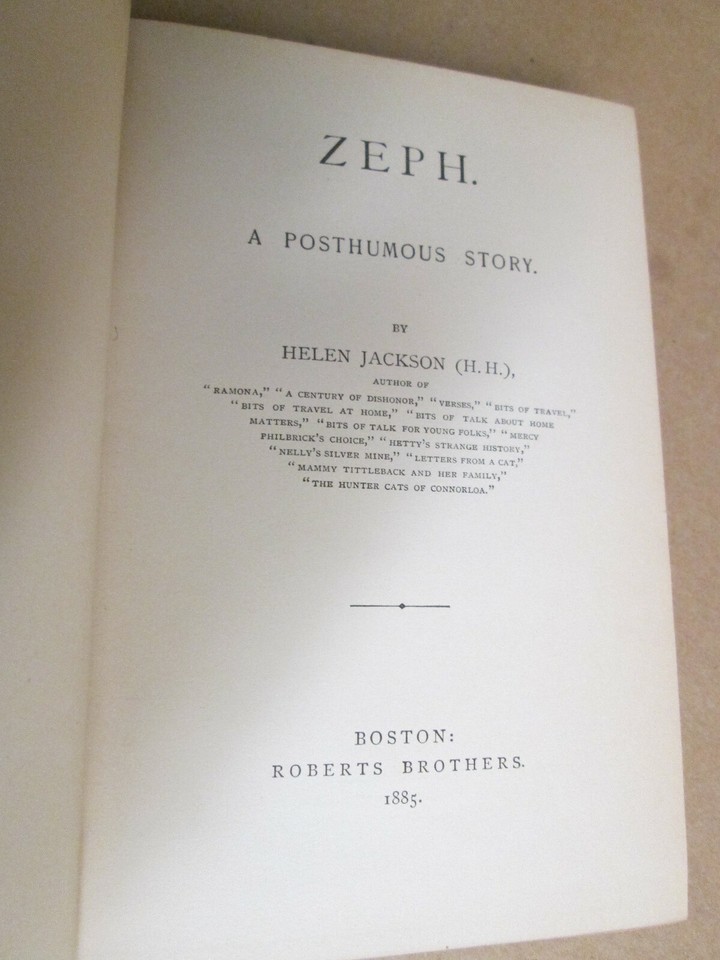 H H Helen Hunt Jackson ZEPH A POSTHUMOUS STORY First Edition 1885 | eBay