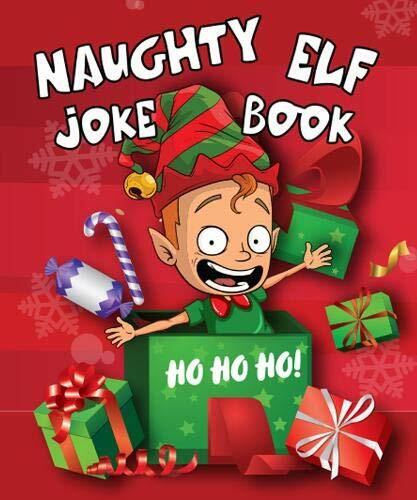 Naughty Elf Christmas Cracker Joke Book (1), Gifts 9781909732568 New ...