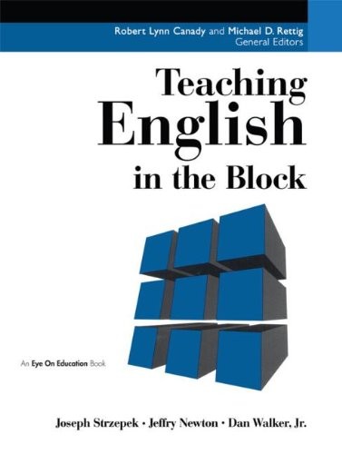 TEACHING ENGLISH IN THE BLOCK (TEACHING IN THE BLOCK) By Walker Dan Jr ...