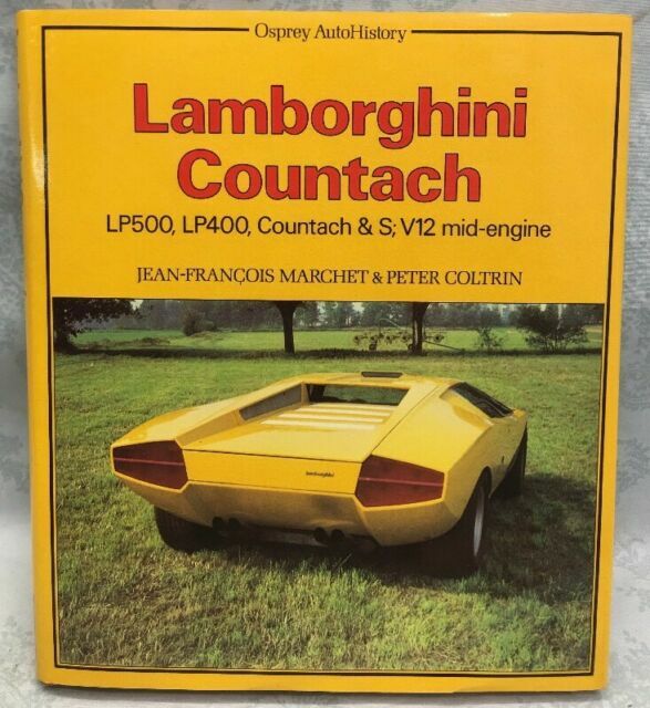 Lamborghini Countach: LP 500, LP400, Countach & S : V12 Mid-Engine by ...
