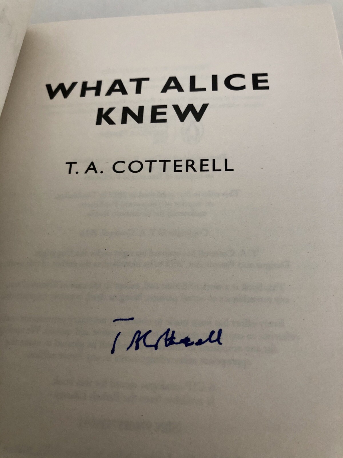 What Alice Knew by T.A. Cotterell 1st/1st Signed Goldsboro Limited ...