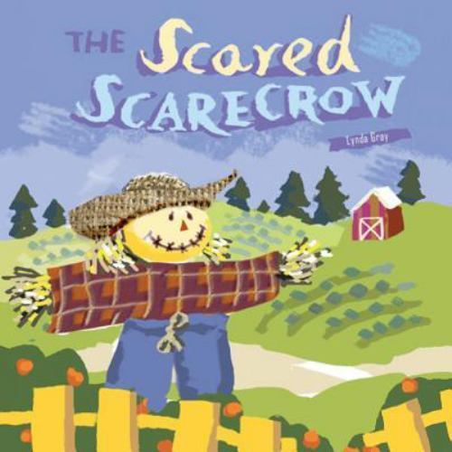 Scared Scarecrow by Lynda Gray (2015, Trade Paperback) for sale online ...