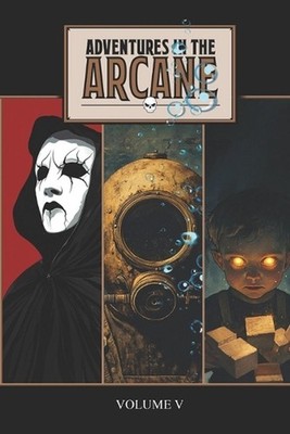 Adventures in the Arcane: Volume V by Mark Boss Paperback Book | eBay